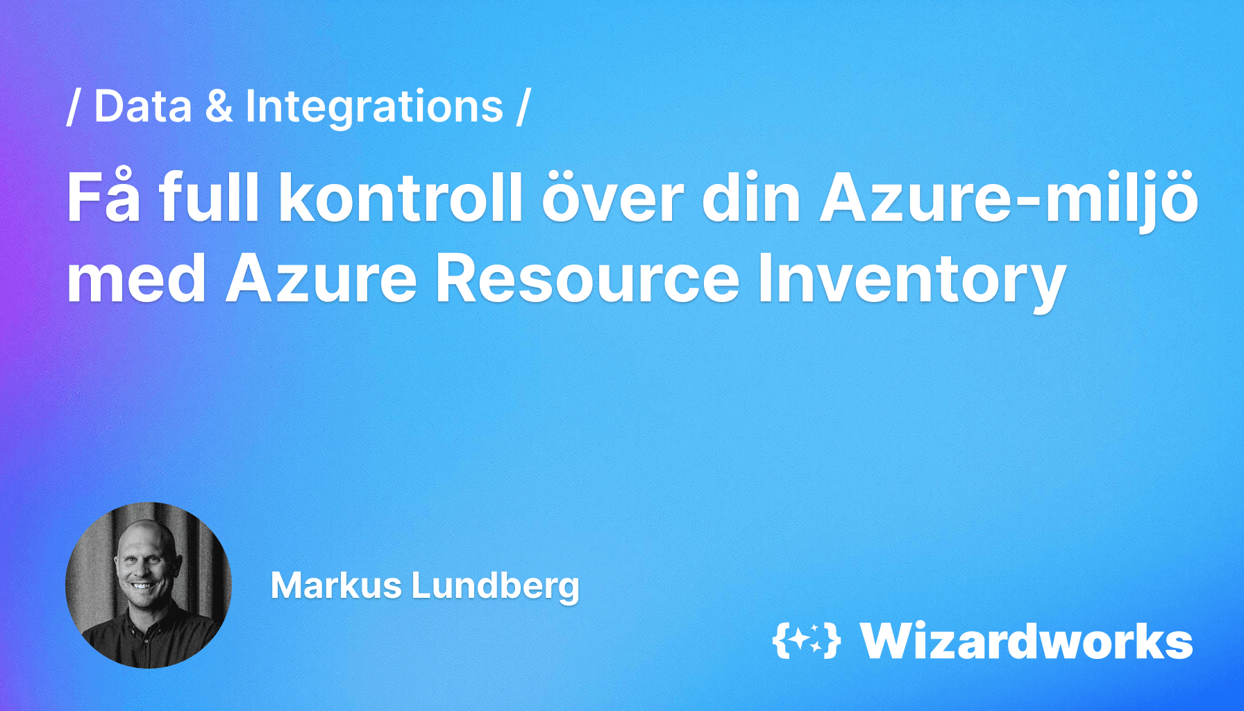 Få full kontroll över din Azure-miljö med Azure Resource Inventory